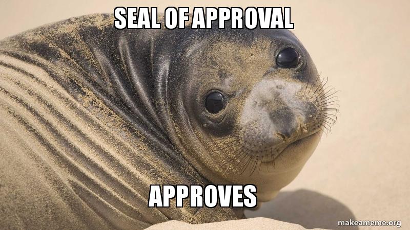 Seal Of Approval Approves - Seal Of Approval by -N- (Seel is a PokÃƒÂ ...