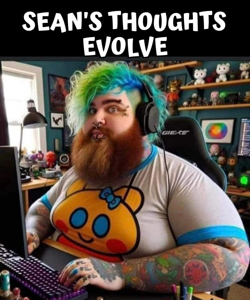 Sean's thoughts evolve Meme Generator