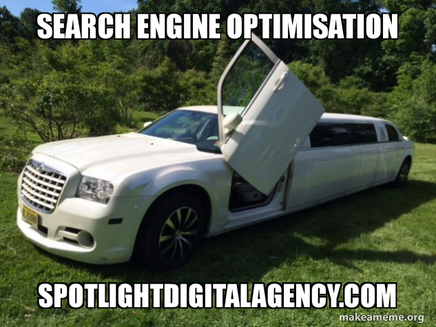 Search engine optimisation spotlightdigitalagency.com Meme Generator