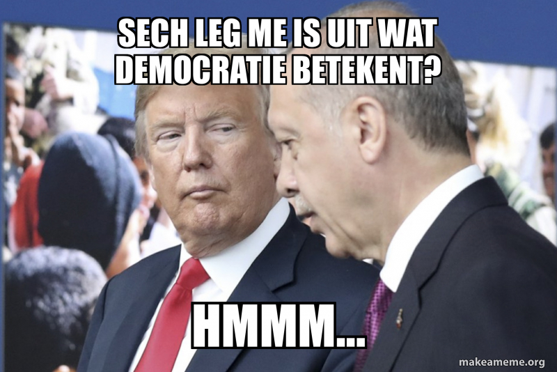 sech leg me is uit wat democratie betekent? hmmm... Meme Generator