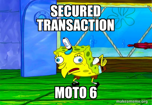 secured transaction moto 6 - Mocking SpongeBob Meme Generator