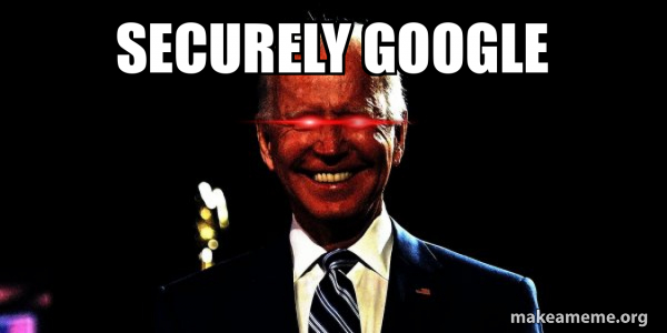 Securely Google - Dark Brandon Meme Generator