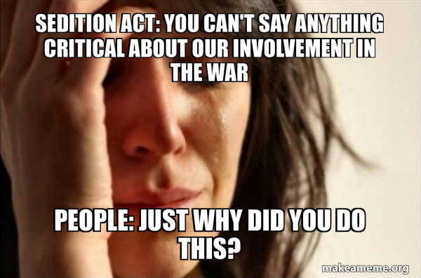 Sedition Act: You can't say anything critical about our involvement in ...