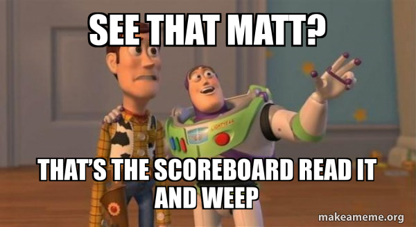 Scoreboard Memes This Is Definitely Not My Meme. It's Thought
