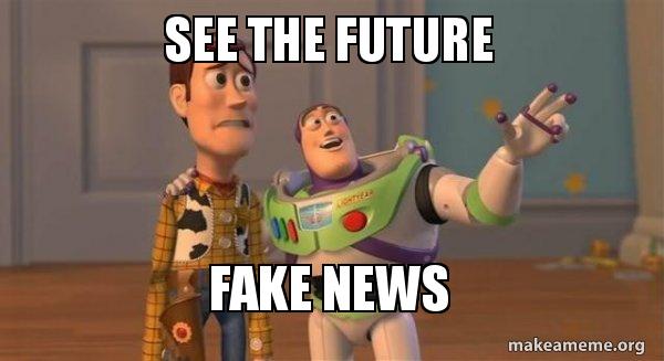 See the future Fake News - Buzz and Woody (Toy Story) Meme Meme Generator