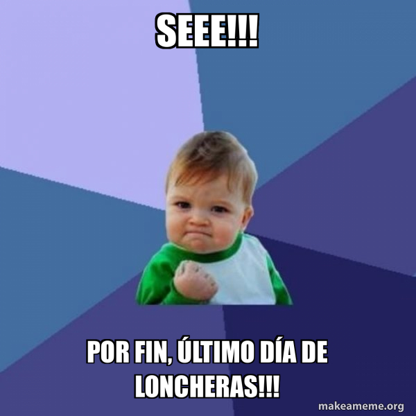 Memes De Loncheras Sigan Sin Echar Lonche Toxicas!!!!🙊 Aqui La