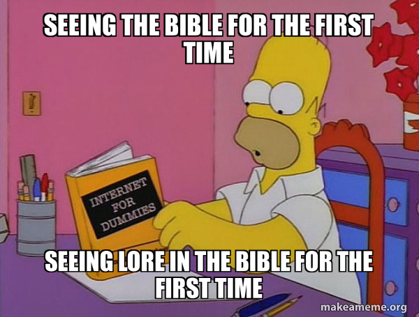 seeing the bible for the first time seeing lore in the bible for the ...