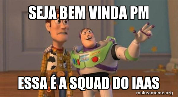 Seja bem vinda pm essa é a squad do iaas - Buzz and Woody (Toy Story ...