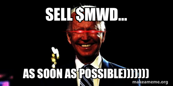 sell $MWD... as soon as possible))))))) - Dark Brandon Meme Generator