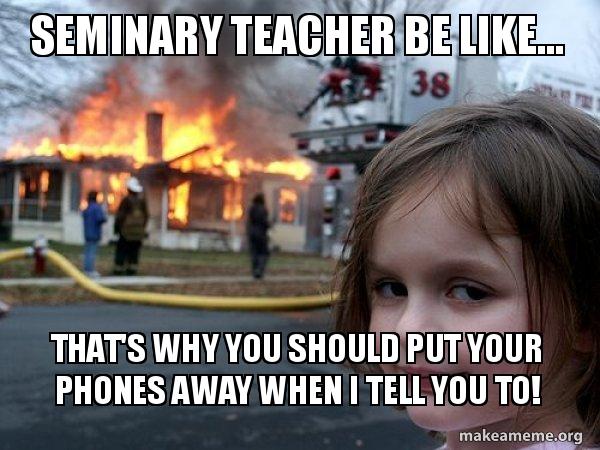 Seminary Memes Fete In Heaven | Should We Put Some Seminaries On