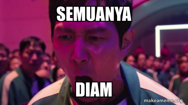 semuanya diam - I've Played These Games Before Meme Generator