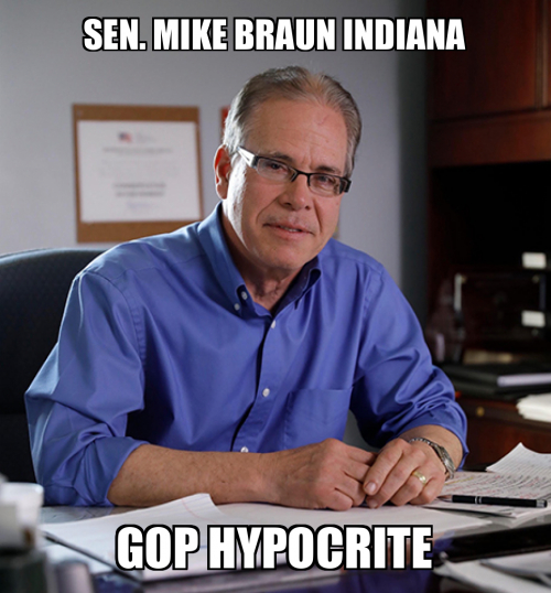 sen. mike braun indiana GOP hypocrite Meme Generator