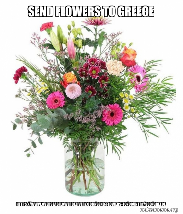How To Send Flowers To Greece at Zane Hodge blog
