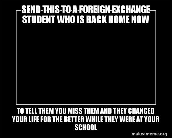 Exchange Students Memes