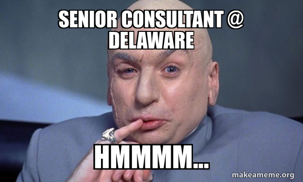 Senior Consultant Delaware Hmmmm You Complete Me Meme Generator