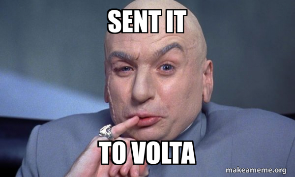 Sent it To Volta - You Complete Me Meme Generator