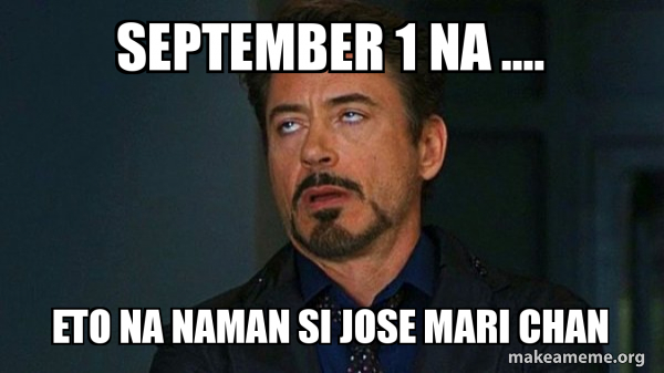 September 1 na .... Eto na naman si Jose Mari Chan - Tony Stark Eye ...