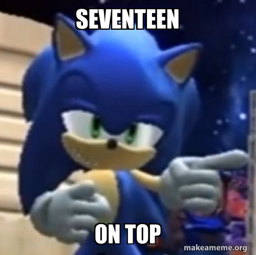 Seventeen On top Meme Generator