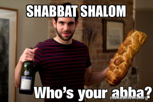 Shabbat Shalom Memes Sabbath Memes Torah Sisters