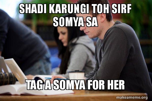 Somya Memes 38 Saumya Ideas | Funny Pictures, Funny Memes, Hilarious