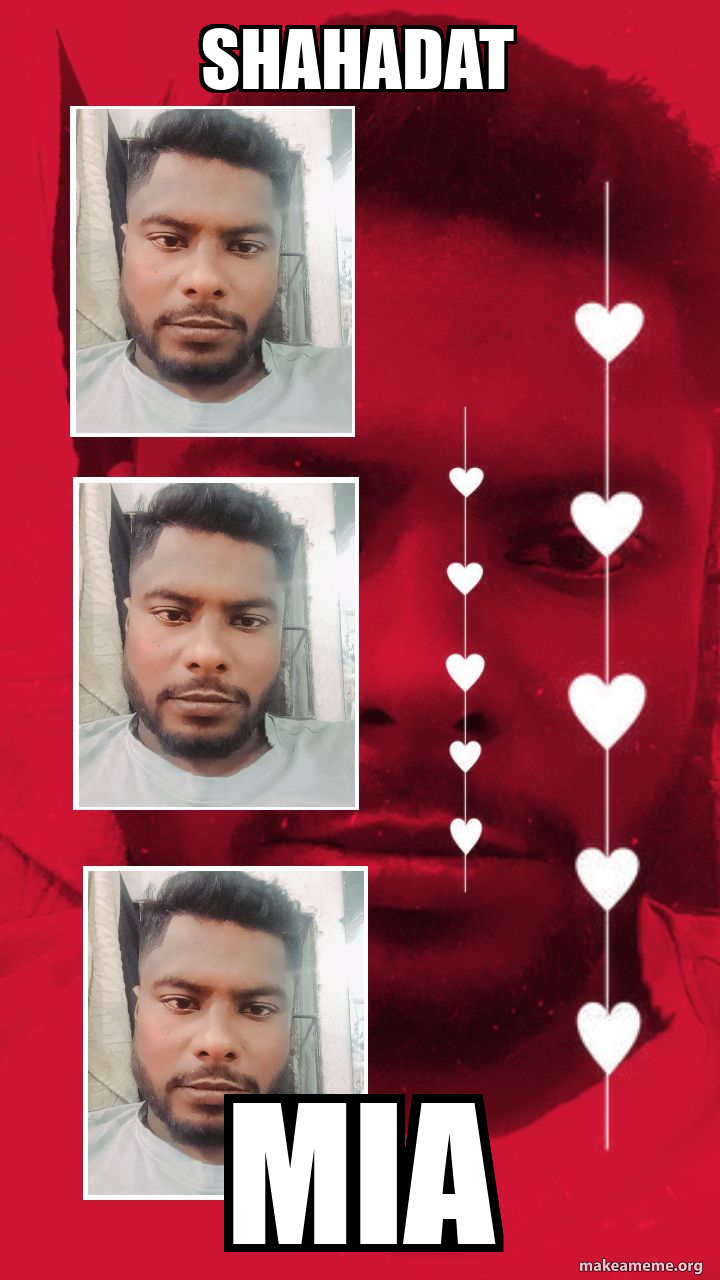 Shahadat Mia Meme Generator
