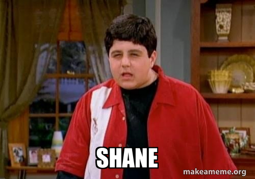 Shane Meme Generator