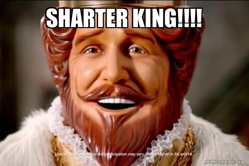 sharter king!!!! Meme Generator