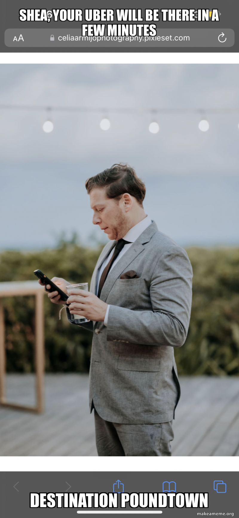 shea, your uber will be there in a few minutes destination poundtown ...