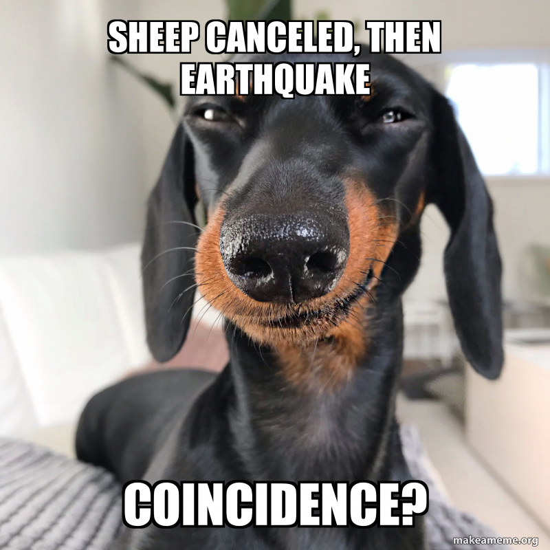 sheep canceled, then earthquake coincidence? Meme Generator