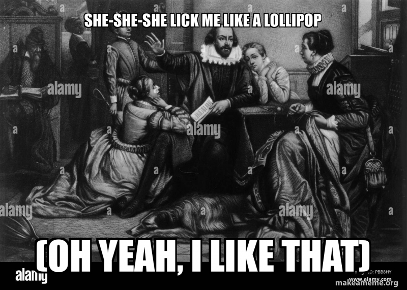 She She She Lick Me Like A Lollipop Oh Yeah I Like That Meme Generator