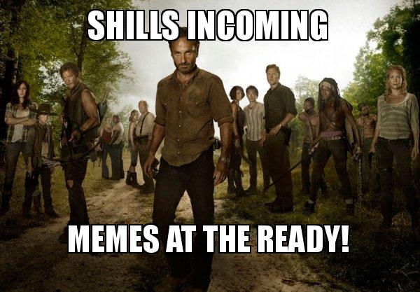 shills incoming memes at the ready! - Walking Dead Meme Generator
