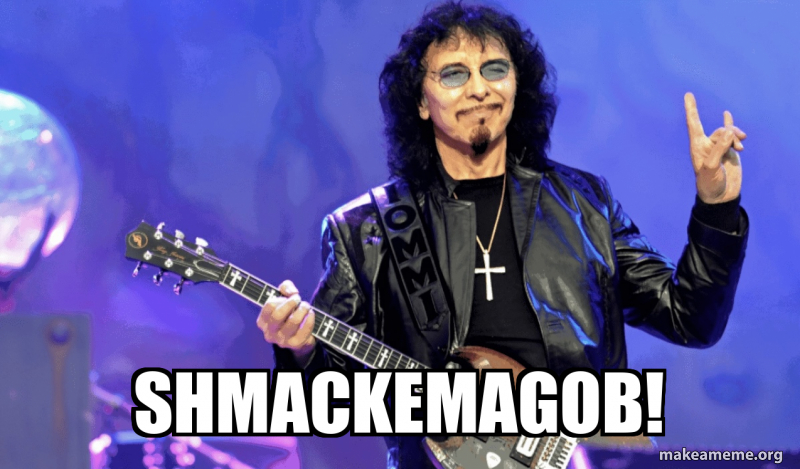 Shmackemagob! Meme Generator