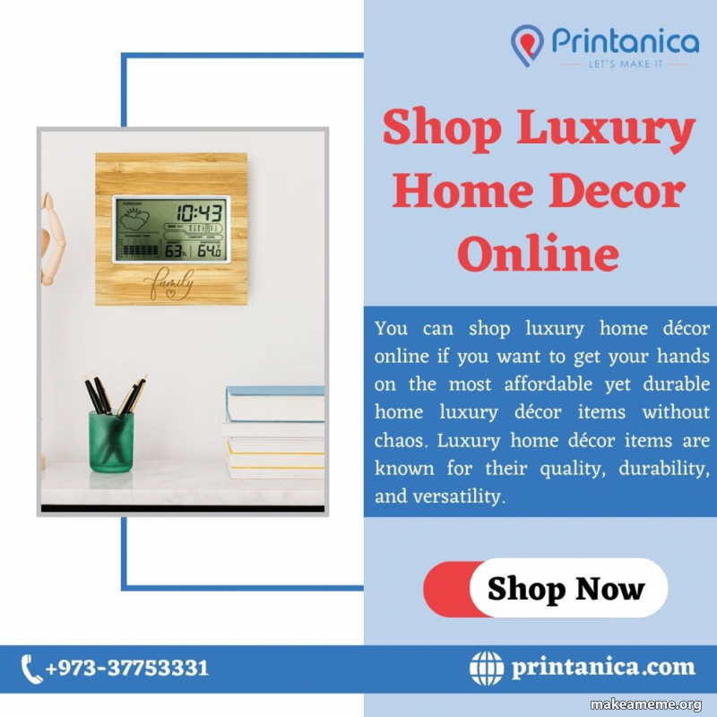 - Shop Luxury Home Decor Online Meme Generator