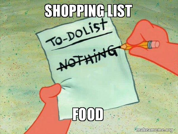 Shopping list Food - TO-DO List Meme Generator