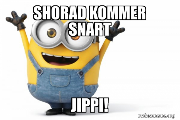 SHORAD kommer snart jippi! - Happy Minion Meme Generator