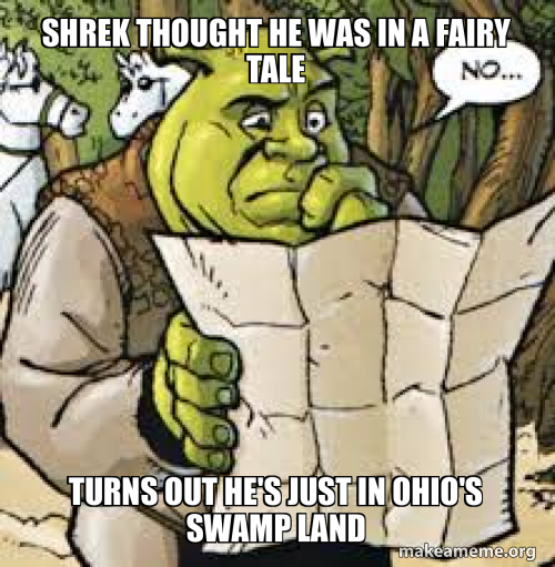Shrek thought he was in a fairy tale Turns out he's just in Ohio's ...