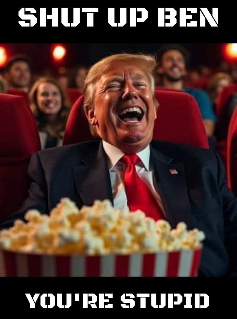 Shut up ben You're stupid Meme Generator