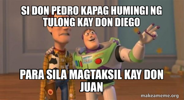 si Don Pedro kapag humingi ng tulong kay Don Diego para sila magtaksil ...