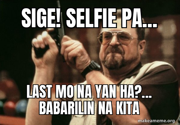 Selfie Pa Memes Can’t Win Em All | TikTok