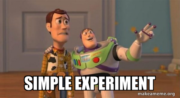 Simple experiment - Buzz and Woody (Toy Story) Meme Meme Generator