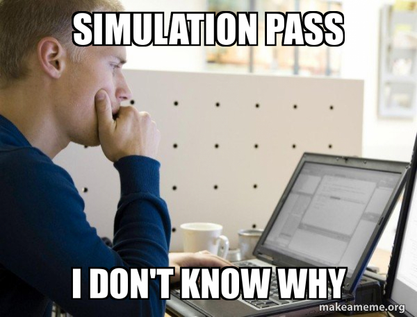 simulation pass I don't know why - Programmer Meme Generator