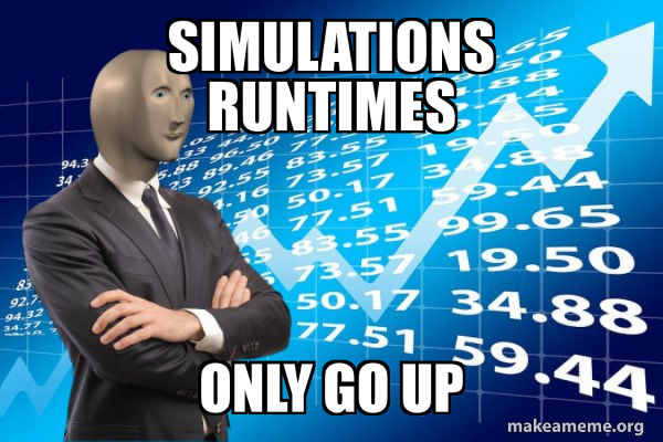 simulations runtimes only go up - Stonks Only Go Up Meme Generator