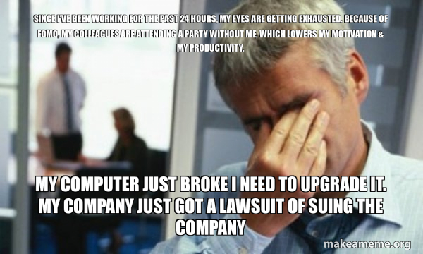 Since I've been working for the past 24 hours, my eyes are getting ...