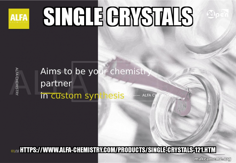 Single Crystals https://www.alfa-chemistry.com/products/single-crystals ...