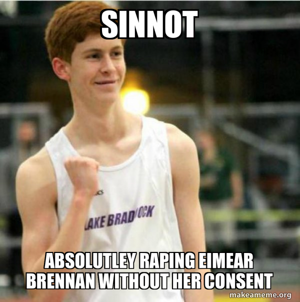 sinnot absolutley raping eimear brennan without her consent - Success ...