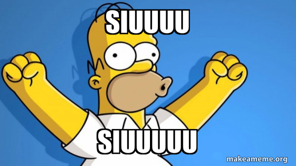 siuuuu siuuuuu - Happy Homer Meme Generator