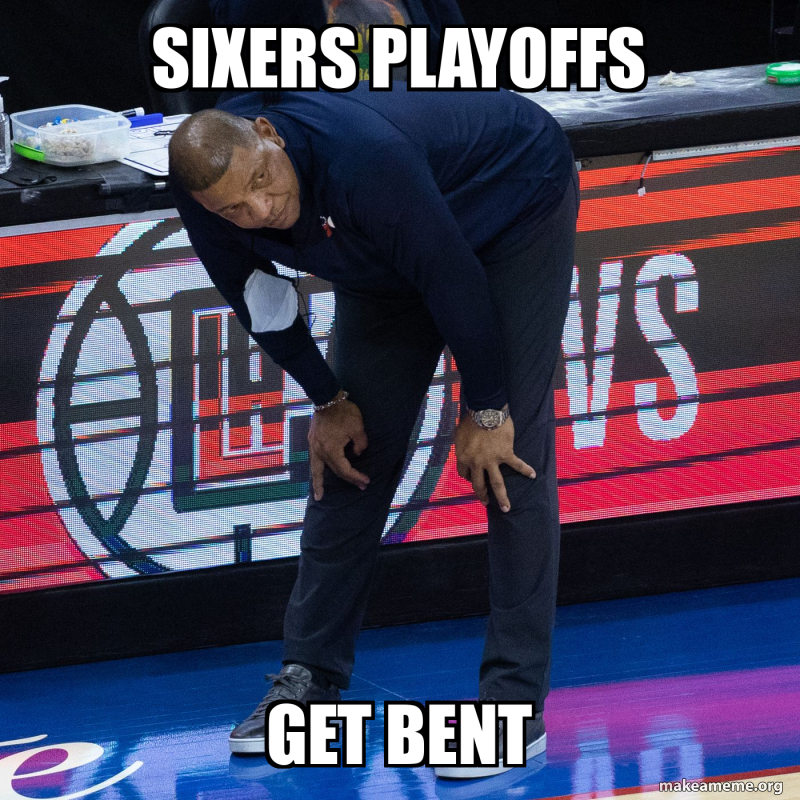 Sixers Playoffs Get Bent Meme Generator