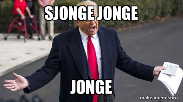 sjonge jonge jonge - Trump - Impeachment Quid Pro Quo Meme Generator