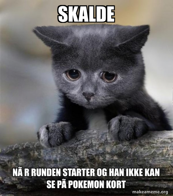 skalde når runden starter og han ikke kan se på pokemon kort ...