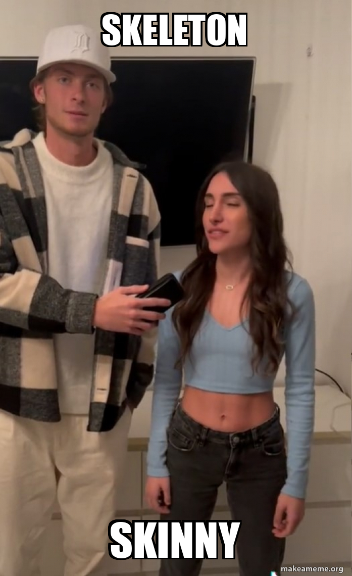 skeleton skinny Meme Generator